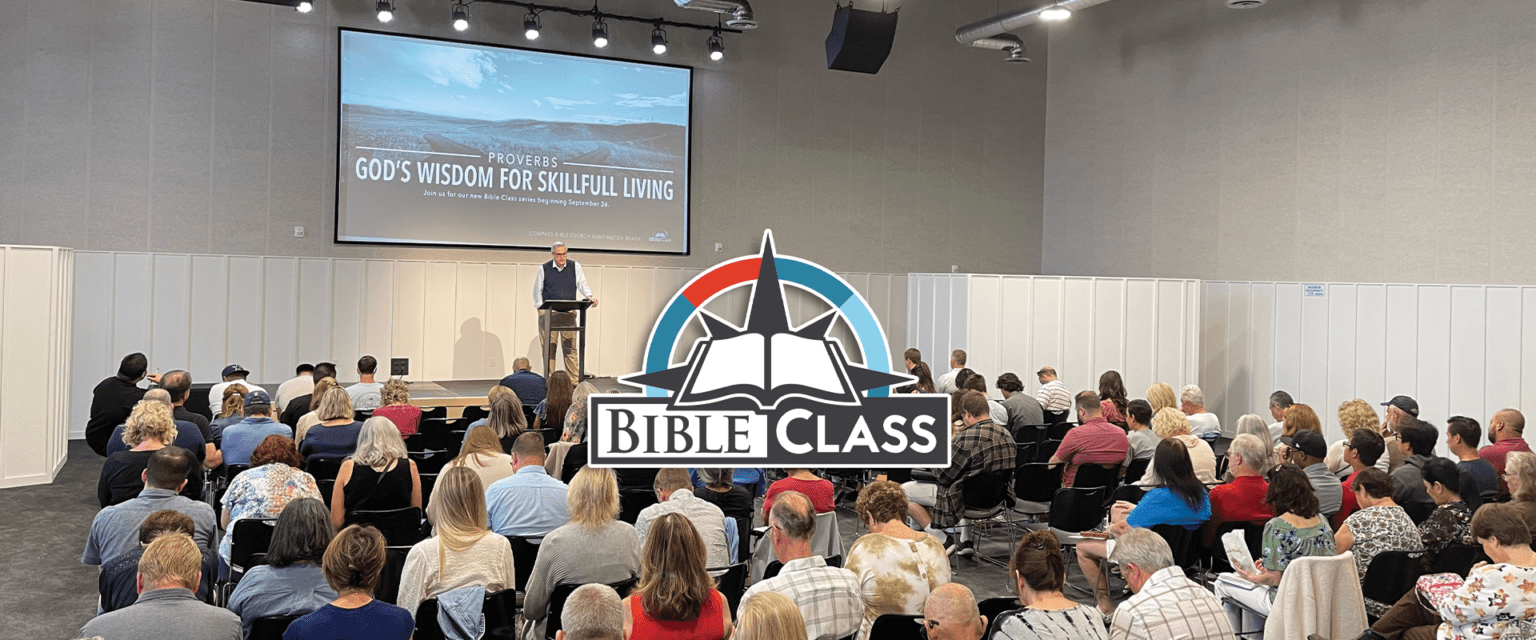 Bible Class | Compass Bible Church Huntington Beach